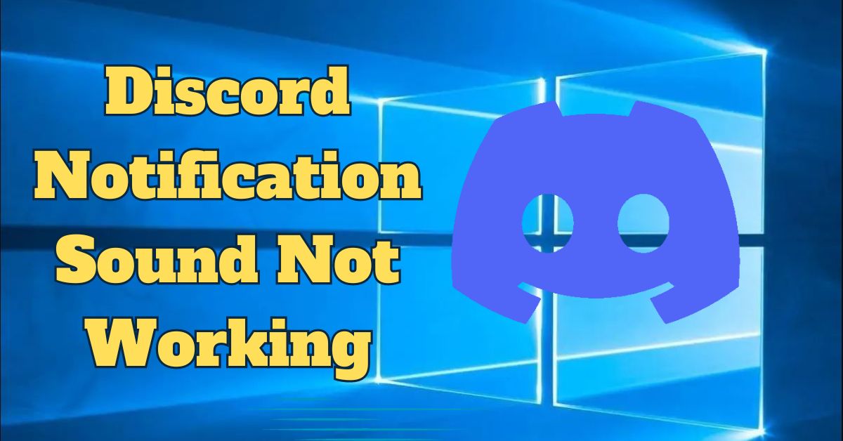 Discord Notification Sound Not Working? 5 Effective Techniques to ...