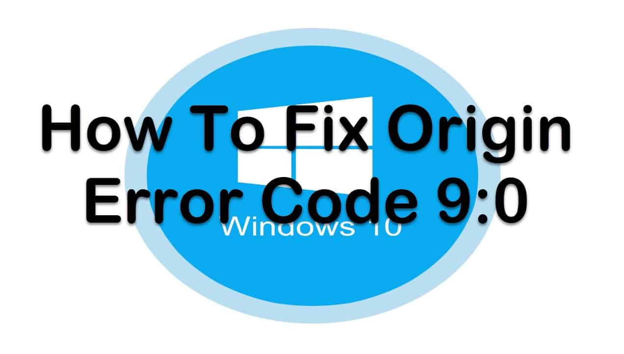 How To Fix Origin Error Code 90 Issue The Easy Way Easypcmod