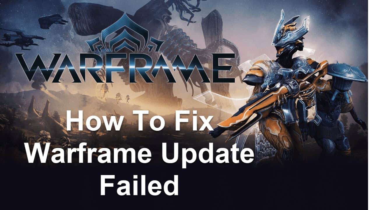 How To Fix Warframe Update Failed Issue The Easy Way Easypcmod