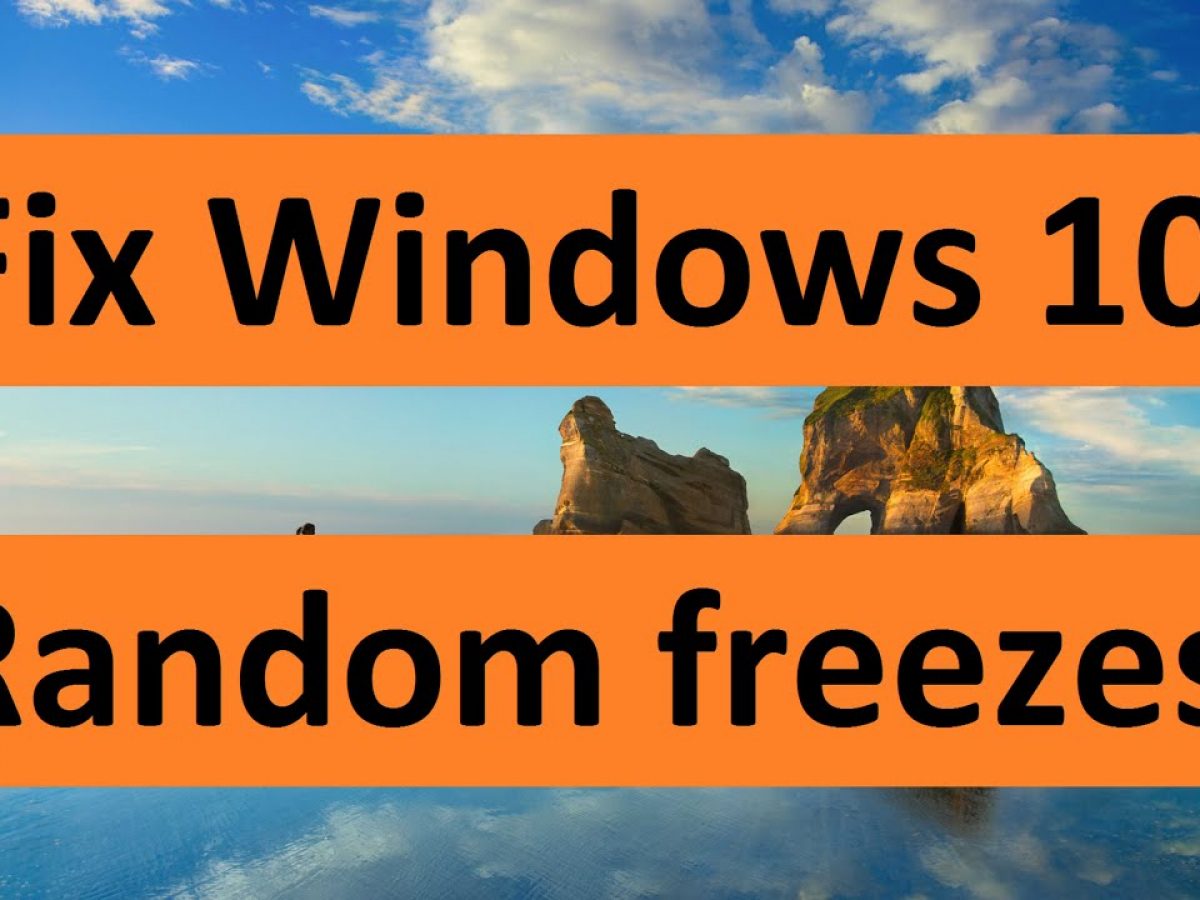 Lenovo Freezes Randomly Windows 10 at Alyssa Corrie blog