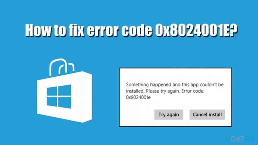 How To Fix Windows Store Error Code 0x8024001E Issue